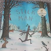Stick Man: Amazon.co.uk: Julia Donaldson, Axel Scheffler: Books