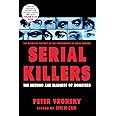 Serial Killers: The Method and Madness of Monsters: Vronsky, Peter ...