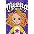 Never Fear, Meena's Here! (The Meena Zee Books): Karla Manternach, Mina ...