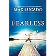 Fearless: Imagine Your Life Without Fear: Lucado, Max: 9780849921391 ...