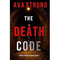 The Death Code (A Remi Laurent FBI Suspense Thriller—Book 1) - Kindle edition by Strong, Ava ...