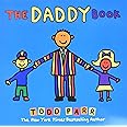 The Daddy Book: Parr, Todd: 9780316070393: Amazon.com: Books