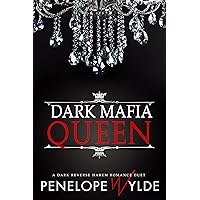 Dark Mafia Queen: A Mafia Reverse Harem Romance (Dark Reverse Harem Romance Book 2) - Kindle ...