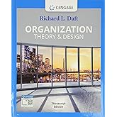 Organization Theory and Design: Daft, Richard L.: 9780324598896: Amazon ...