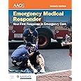 Emergency Medical Responder: Your First Response in Emergency Care ...