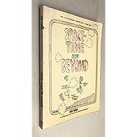 Space-Time and Beyond: Toward an Explanation of the Unexplainable: Bob ...