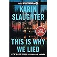 Amazon.com: This Is Why We Lied: A Will Trent Thriller (Will Trent, 12 ...