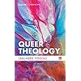 Queer Theology: Beyond Apologetics (Cascade Companions): Tonstad, Linn ...