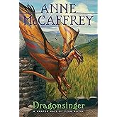 The Harper Hall of Pern: Dragonsong, Dragonsinger, Dragondrums ...