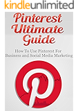 Amazon.com: Ultimate Guide to Pinterest for Business (Ultimate Series ...