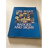 Girl Scout Badges and Signs: Girl Scouts of the U. S. A. Staff ...