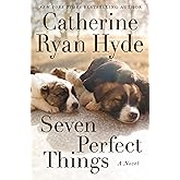 Seven Perfect Things: A Novel: Hyde, Catherine Ryan: 9781542027731 ...