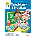 School Zone - Time, Money & Fractions Workbook - 32 Pages, Ages 6 to 8 ...