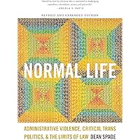 Normal Life: Administrative Violence, Critical Trans Politics, and the ...