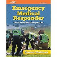 Emergency Medical Responder: Your First Response in Emergency Care ...