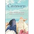 The Castaways: A Novel: Hilderbrand, Elin: 9780316043892: Amazon.com: Books