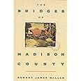 The Bridges of Madison County: Waller, Robert James: 9780446516525 ...