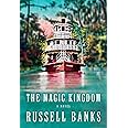 The Magic Kingdom: A novel: Banks, Russell: 9780593535158: Amazon.com ...