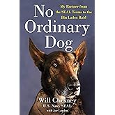 Amazon.com: No Ordinary Dog: My Partner from the SEAL Teams to the Bin ...