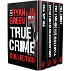 Amazon.com: The Ryan Green True Crime Collection: Volume 3 (4-Book True ...