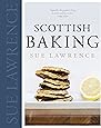 Scottish Baking: Lawrence, Sue: 9781780274102: Amazon.com: Books