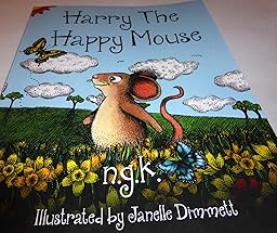 Harry The Happy Mouse: Teaching Children To Be Kind To Each Other ...
