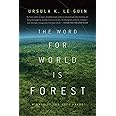 The Word for World is Forest: Guin, Ursula K. Le: 9780765324641: Amazon ...