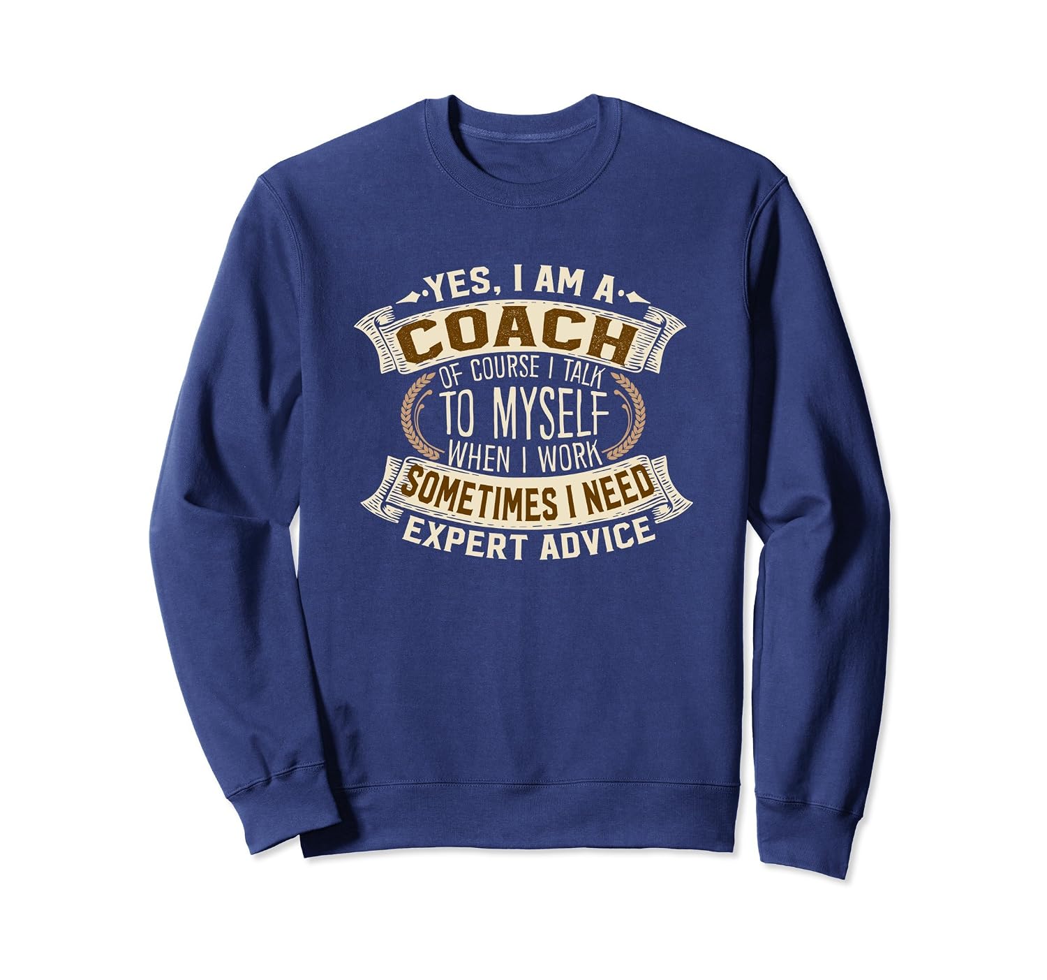 Funny Coach Sweatshirt I Men Women Gift I Coach Sweater-4LVS – 4loveshirt