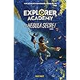 Explorer Academy: The Nebula Secret (Book 1) (Explorer Academy, 1 ...