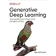 Generative Deep Learning: Teaching Machines to Paint, Write, Compose ...