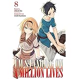 I'm Standing on a Million Lives 4: Yamakawa, Naoki, Nao, Akinari: 9781632368416: Amazon.com: Books