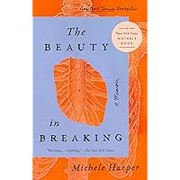 The Beauty in Breaking: A Memoir: Harper, Michele: 9780525537397 ...