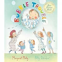 Bubble Trouble: Mahy, Margaret, Dunbar, Polly: 9780547994833: Amazon ...