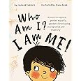 Who Am I? I Am Me!: A book to explore gender equality, gender ...