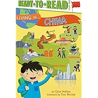 Amazon.com: Living in . . . China: Ready-to-Read Level 2: 9781481460477 ...