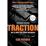 Traction: Get a Grip on Your Business: Wickman, Gino: 0783324916904 ...