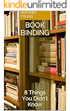 Book Binding Techniques of Antique Book Binders - Kindle edition by ...
