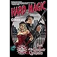 Hard Magic: Book I of the Grimnoir Chronicles (1): Correia, Larry ...