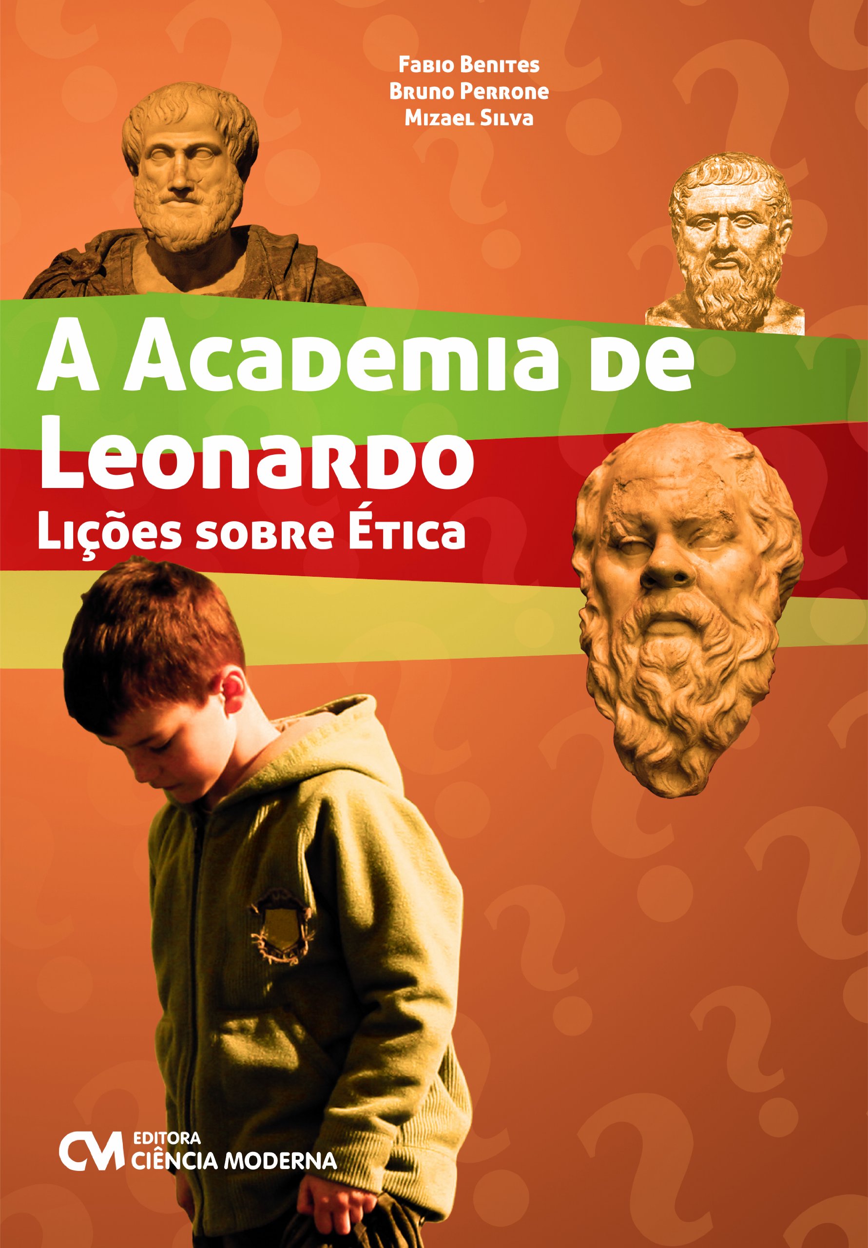 Academia De Leonardo - Licoes Sobre Etica PDF Fábio Benites, Bruno ...
