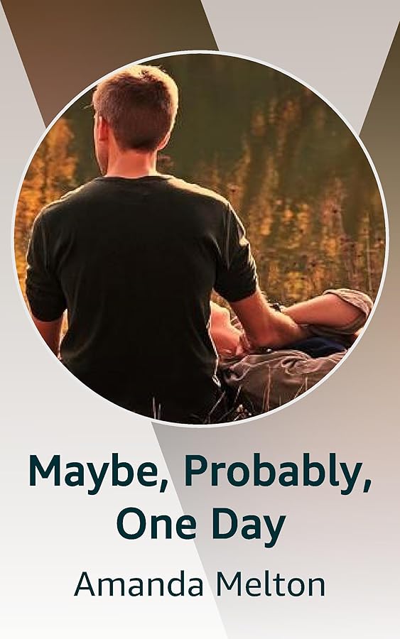 Maybe, Probably, One Day | Kindle Vella