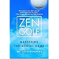 Amazon.com: Zen Golf: Mastering the Mental Game: 8580001055381: Parent ...