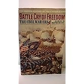 Amazon.com: The Illustrated Battle Cry of Freedom: The Civil War Era ...