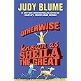Otherwise Known as Sheila the Great: Blume, Judy: 9780142408797: Amazon ...