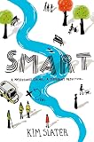 Smart: A Mysterious Crime, a Different Detective: Amazon.co.uk: Kim ...