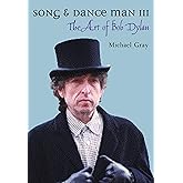 Song & Dance Man: The Art of Bob Dylan - Vol. 1 Language & Tradition ...