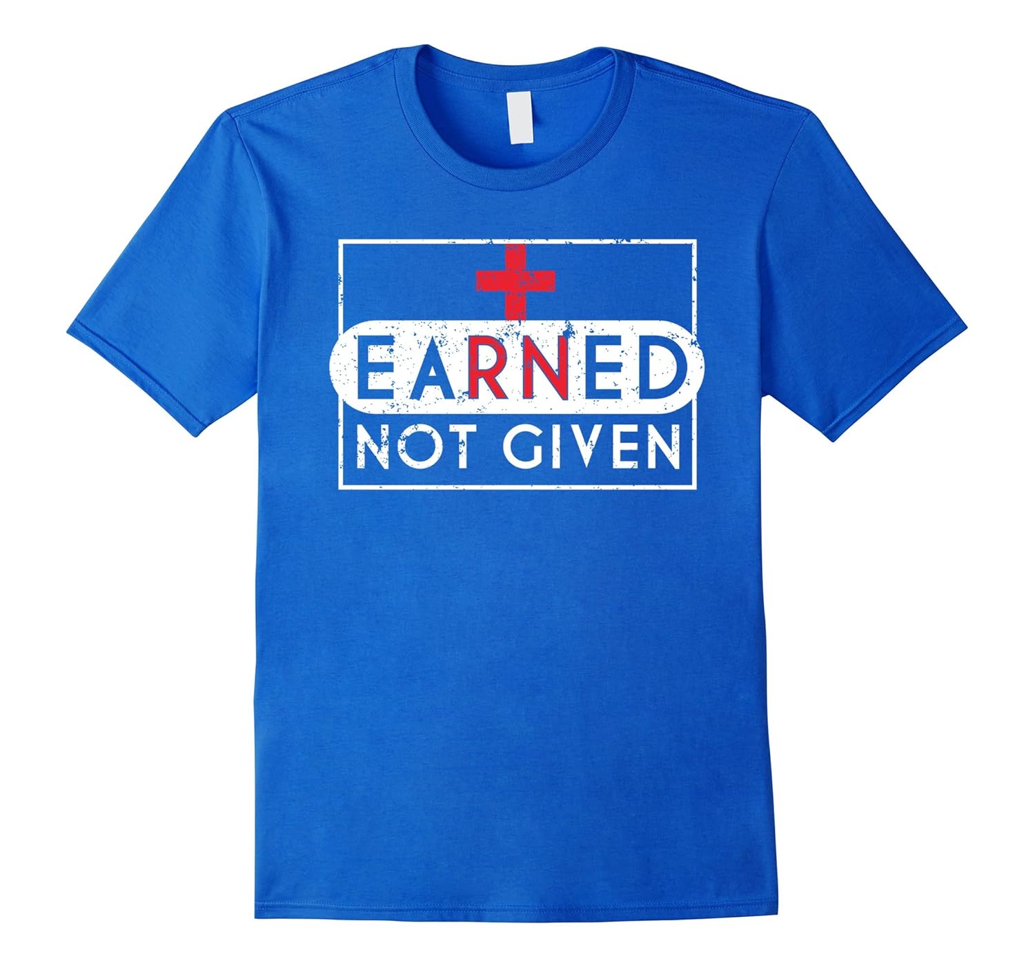 Registered Nurse T Shirt RNA Earned Not Given Nurse Gift-CL – Colamaga