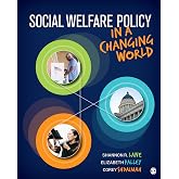 Social Welfare Policy: Responding to a Changing World: McNutt, John G ...