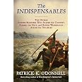 The Indispensables: The Diverse Soldier-Mariners Who Shaped the Country ...