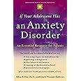 Amazon.com: If Your Adolescent Has an Anxiety Disorder: An Essential ...