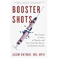 Booster Shots: The Urgent Lessons of Measles and the Uncertain Future ...
